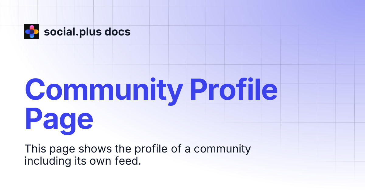 Community Profile Page | Social+ Docs