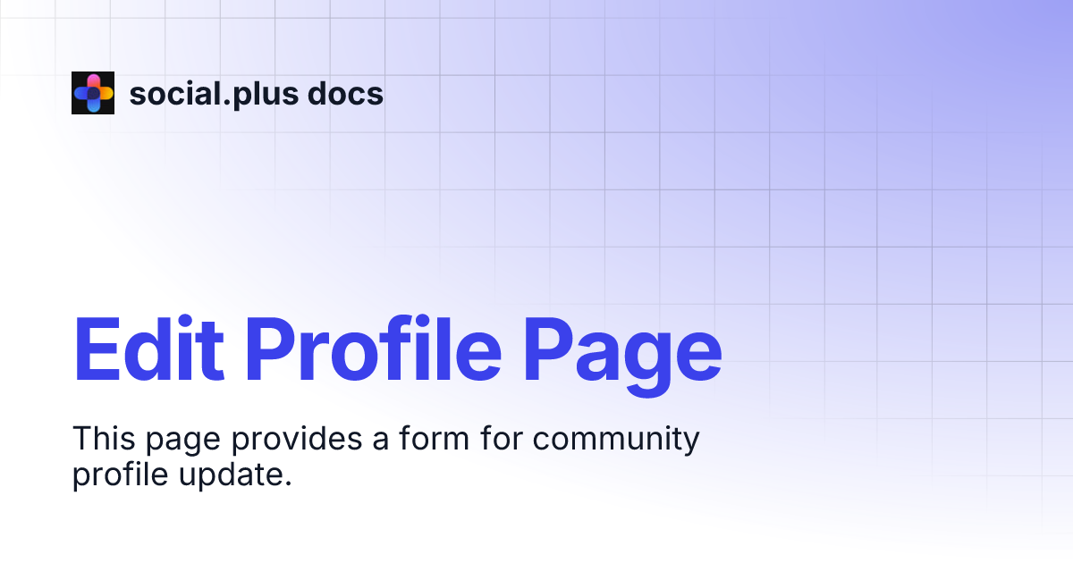 Edit Profile Page | Social+ Docs