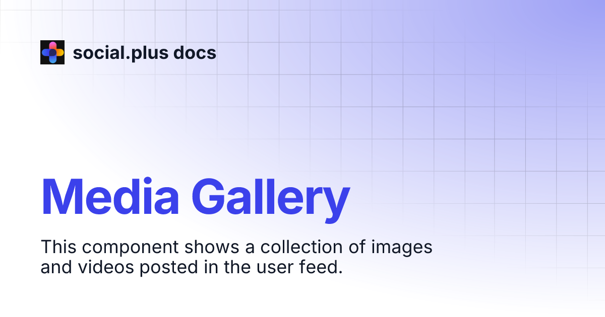 Media Gallery | Social+ Docs